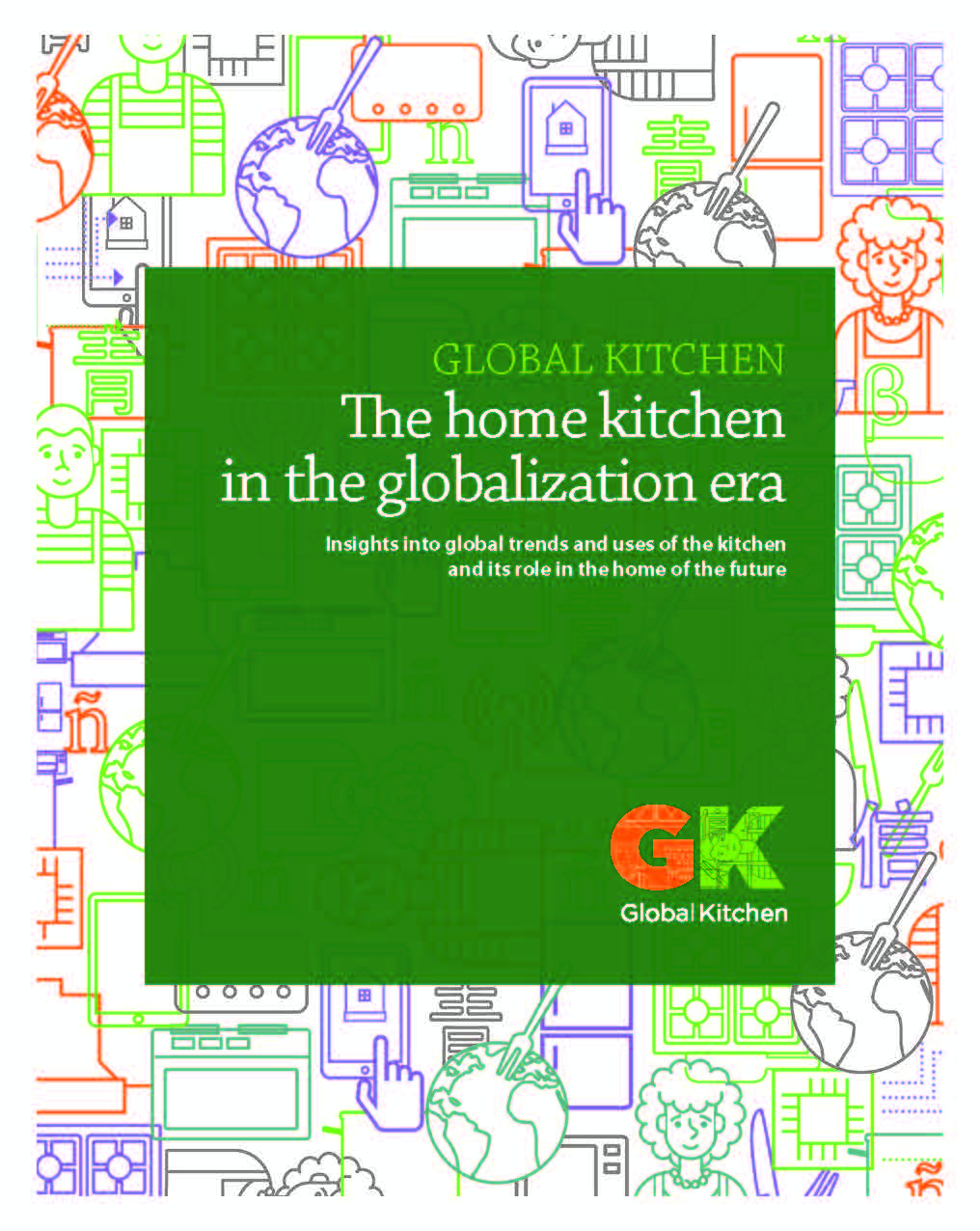Global Kitchen. The home kitchen in the era of globalization ...